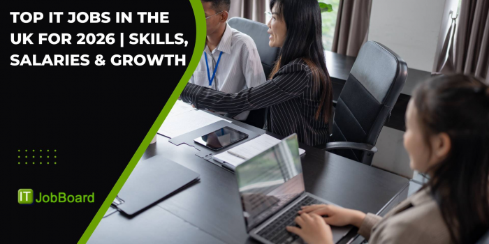 Top IT Jobs in the UK for 2026 | Skills, Salaries & Growth | IT Job Board