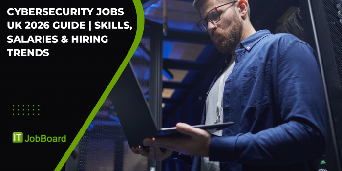 Cybersecurity Jobs UK 2026 Guide | Skills, Salaries & Hiring Trends ...